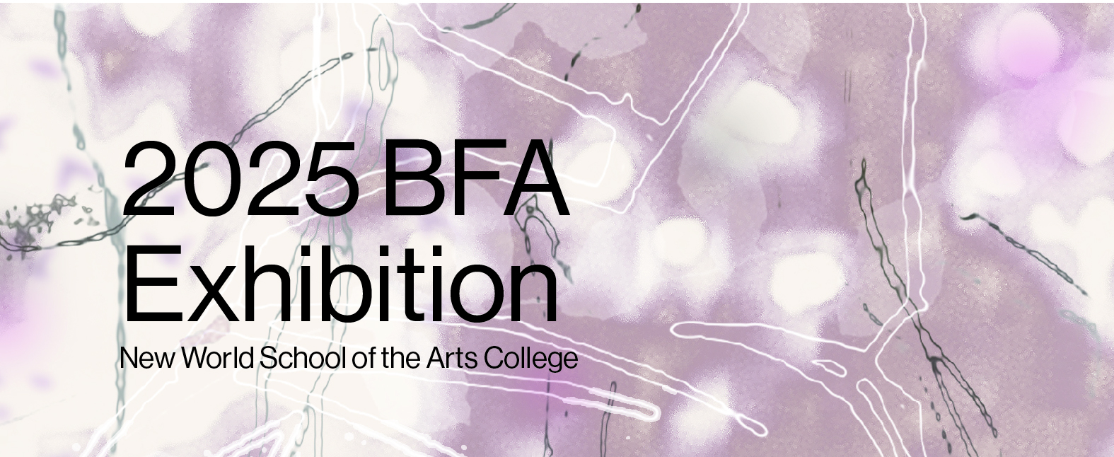 BFA Exhibition | Visual Arts | New World School of the Arts (NWSA)